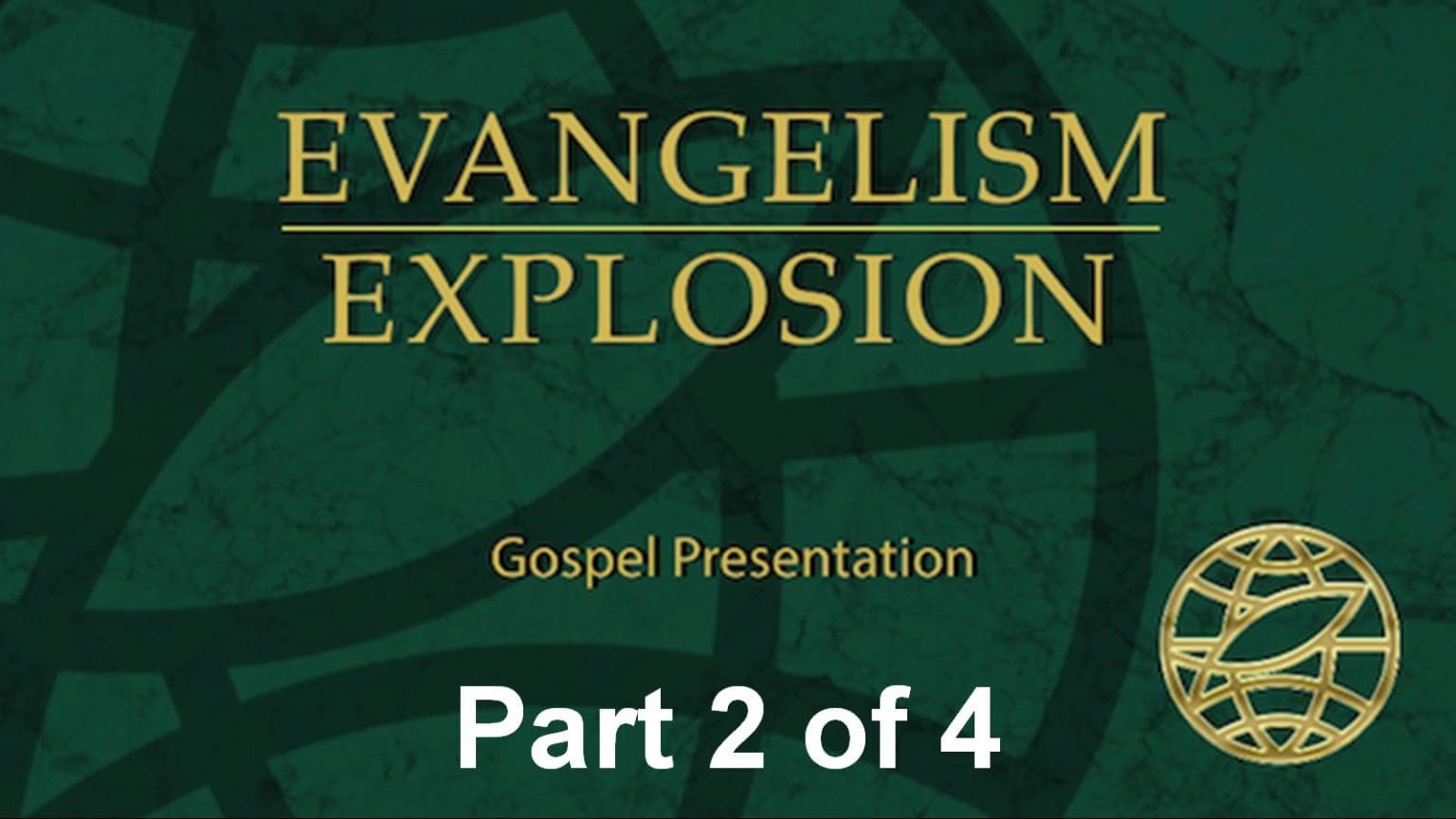 The Gospel (Evangelism Explosion) Part 2 of 4 | Welcome to Abounding Joy!